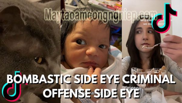 Bombastic side eye là gì? Vì sao trend Bombastic side eye lại thịnh hành?